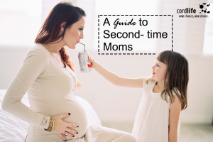 A Tips And Guide To Second Time Moms - Cordlife India